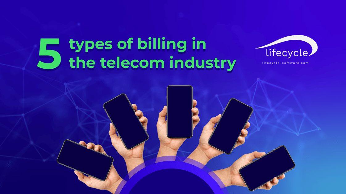 5 Types of Billing in the Telecom Industry