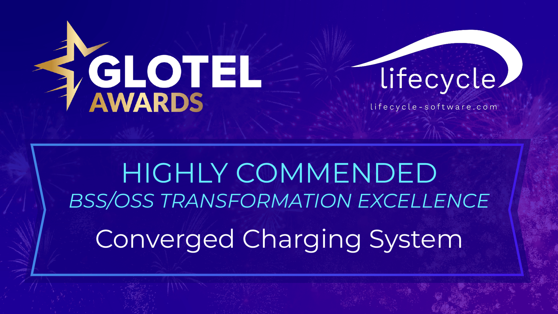Lifecycle is "Highly Commended" at the Glotel Awards 22