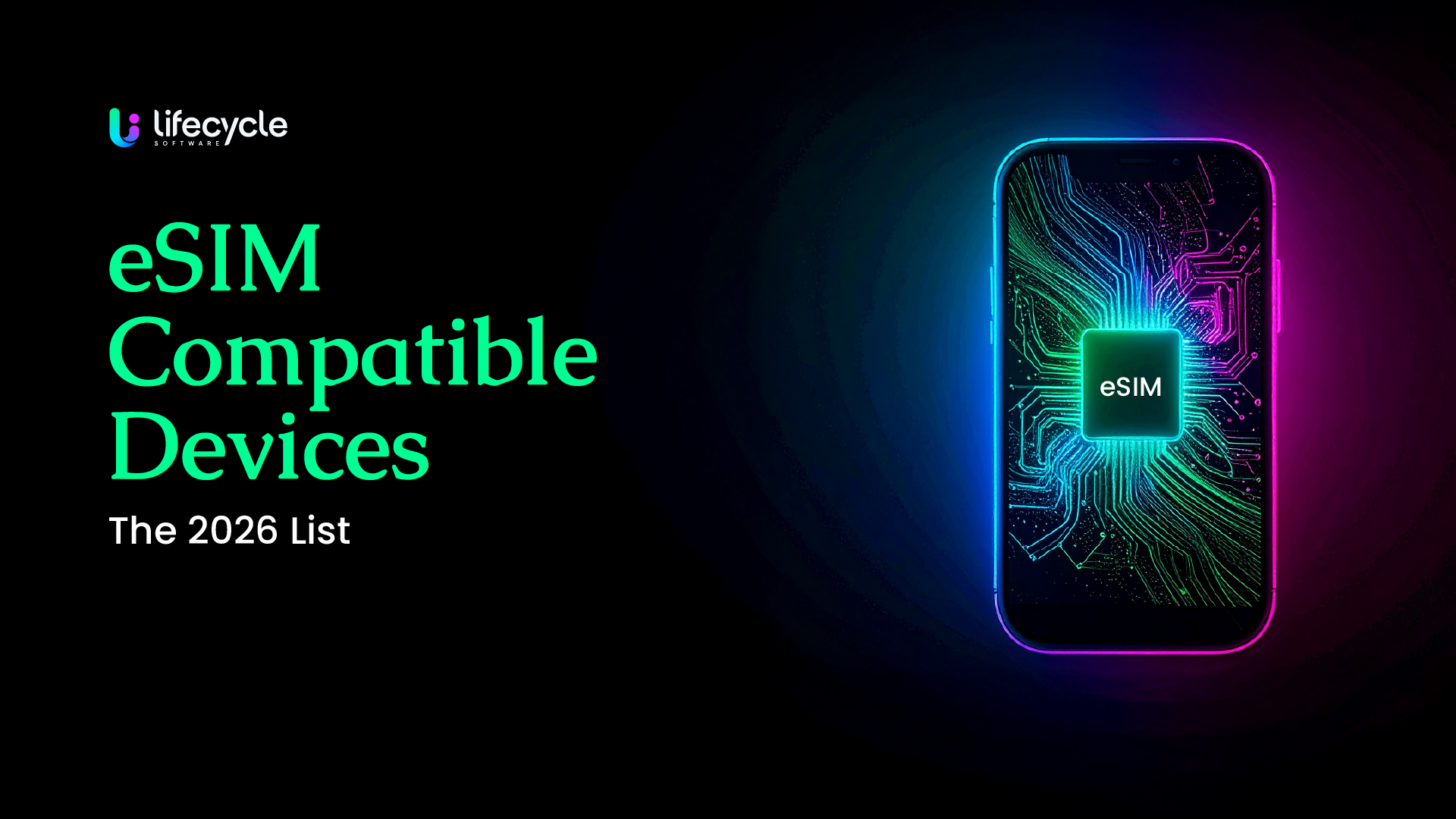 List of eSIM Compatible Devices for 2026